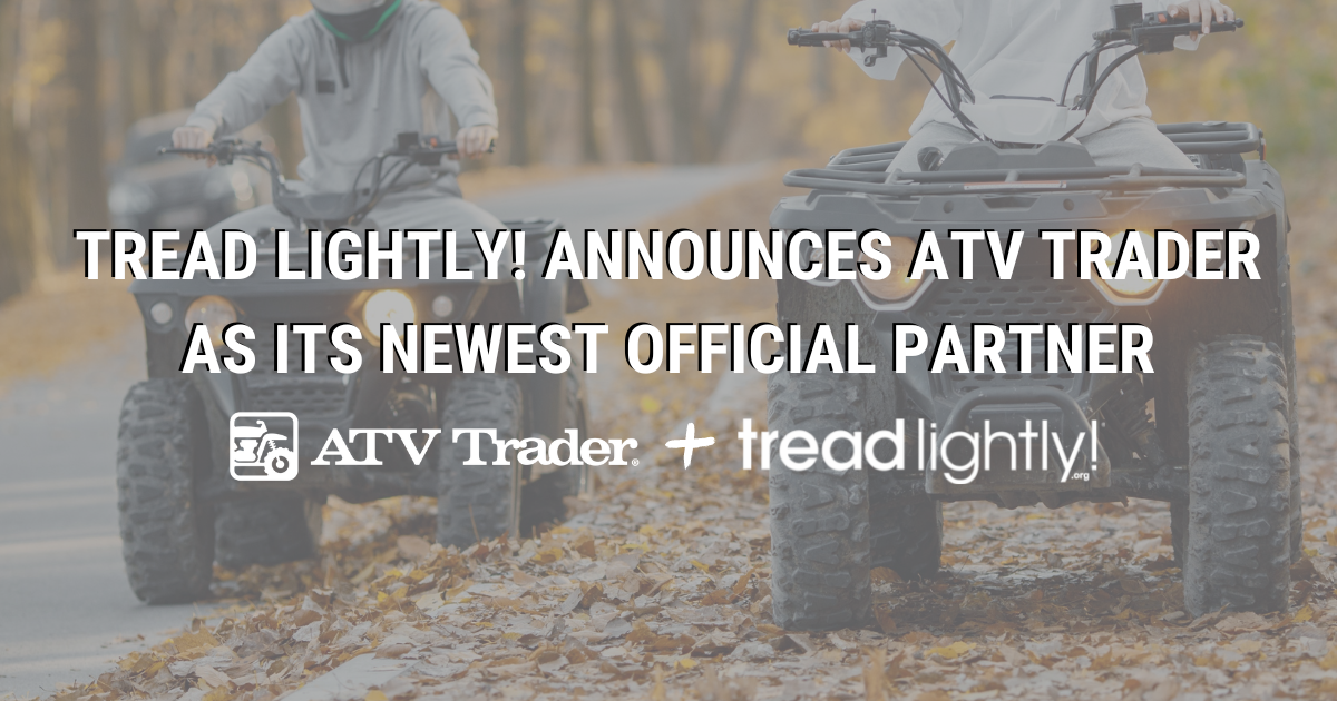 Tread Lightly! announces ATV Trader as its newest Official Partner - Trader Interactive