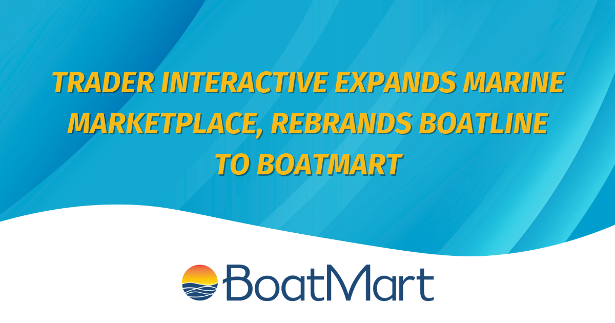 Trader Interactive Expands Marine Marketplace, Rebrands Boatline to Boatmart - Trader Interactive