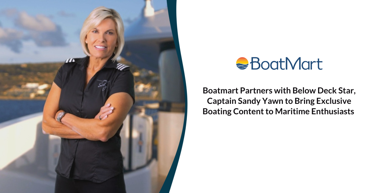 Boatmart Partners with Below Deck Star, Captain Sandy Yawn to Bring ...